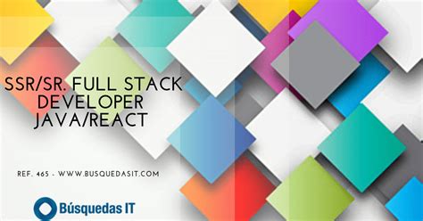 búsquedas it ssr sr full stack developer java react