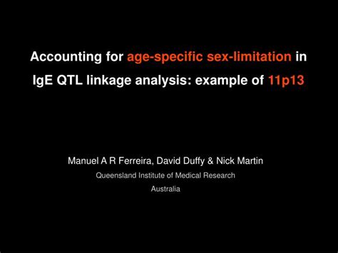 Ppt Accounting For Age Specific Sex Limitation In Ige Qtl Linkage