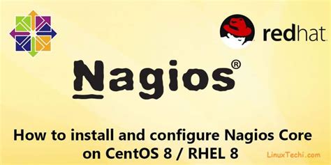 how to install and configure nagios core on centos 8 rhel 8