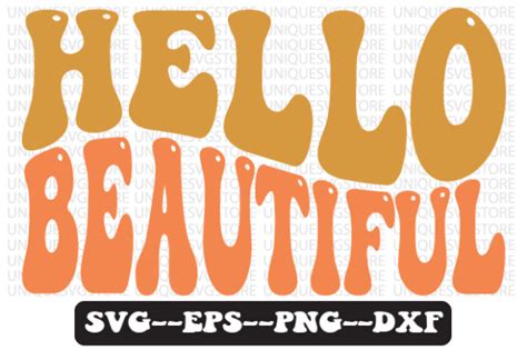Hello Beautiful Retro Wavy Svg Design Graphic By Uniquesvgstore