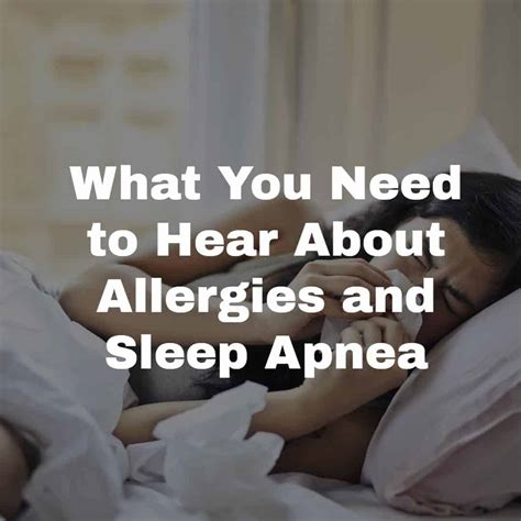 Are Sleep Apnea And Allergies Connected Enticare