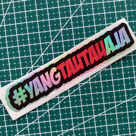 Jual Stiker Ytta Sticker Yang Tau Tau Aja Kata Kata Viral