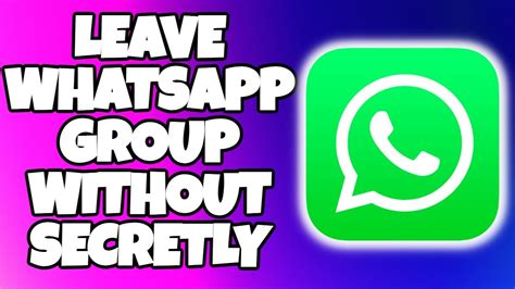 How To Leave Whatsapp Group Without Notification Youtube