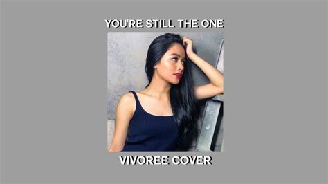 Youre Still The One — Vivoree Cover [ Lyrics Video ] Youtube