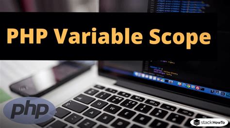 php variable scope stackhowto