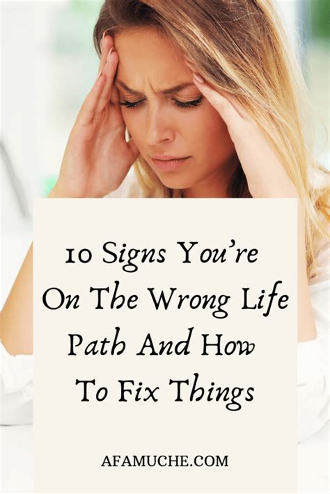 10 Serious Signs You Are On The Wrong Path Of Life Self Improvement