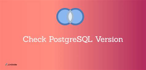 how to check which postgresql version is running from cli