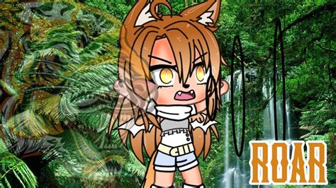 Roar•°•glmv•°•gacha Life Music Video•°•800 Subs•°• Youtube