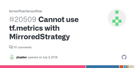 cannot use tf metrics with mirroredstrategy · issue 20509 · tensorflow