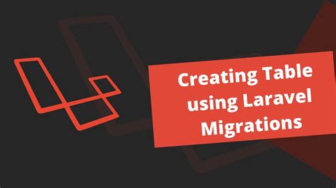 laravel creating table using migrations youtube