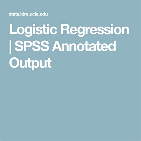 logistic regression spss annotated output logistic