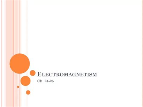 Ppt Electromagnetism Powerpoint Presentation Free Download Id 2216527