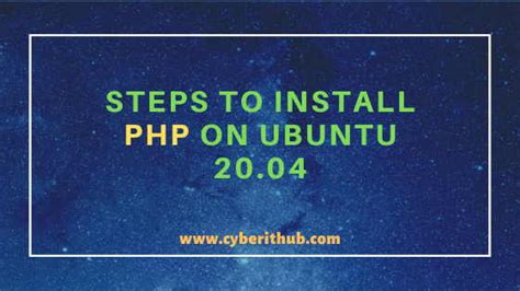 6 easy steps to install php on ubuntu 20 04 cyberithub