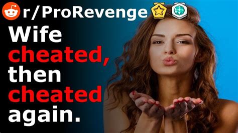 Wife Cheated On Me Then I Recorded Her Cheating With Me [reddit