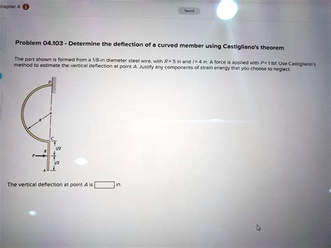 Solved Chapter 4 Problem 04 103 Determine The Deflection Of A Curved