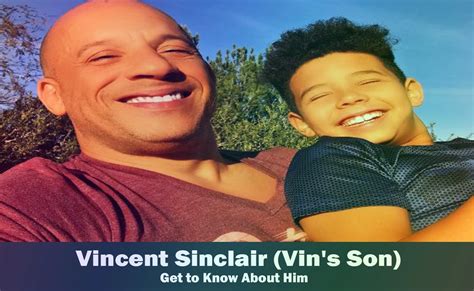 Vincent Sinclair Vin Diesels Son Know About Him