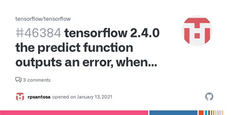 tensorflow 2 4 0 the predict function outputs an error when the same