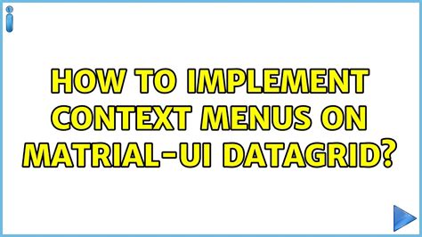 how to implement context menus on matrial ui datagrid youtube