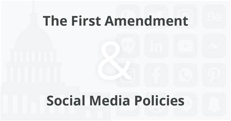 The First Amendment And Social Media Policies