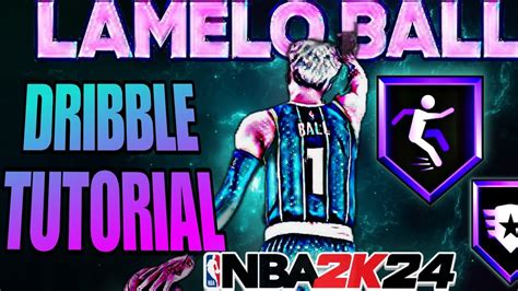 Nba 2k24 Next Gen Lamelo Ball Dribble Sigs Tutorial Break Ankles Like