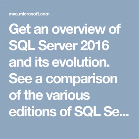 get an overview of sql server 2016 and its evolution see a comparison