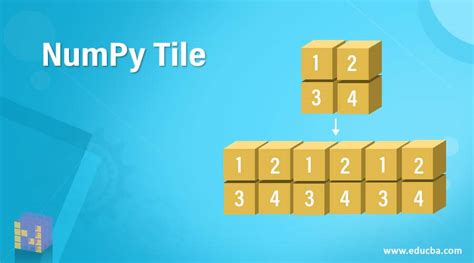 numpy tile learn how does tile function works in numpy
