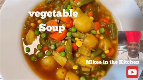 How To Make Vegetable Soup Youtube