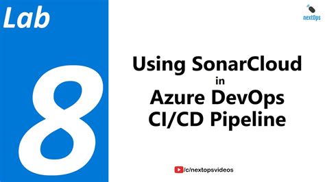 lab8 sonarcloud integration with azure devops cicd pipelines what