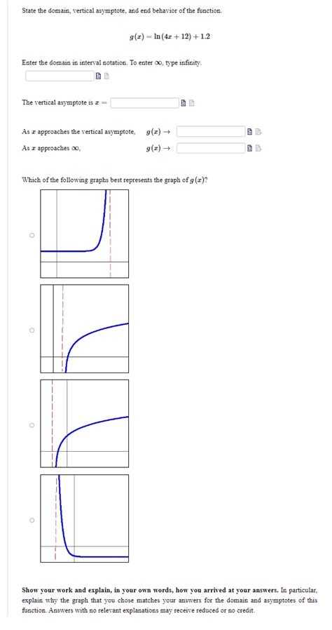 Solved State The Domain Vertical Asymptote And End