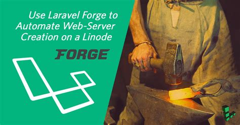 use laravel forge to automate web server creation on a linode linode