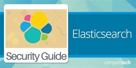 elasticsearch security guide including top monitoring tools