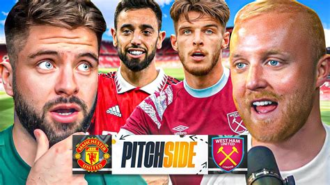 Man Utd 1 0 West Ham Ft Tom Garratt And Seb Pitch Side Live Youtube