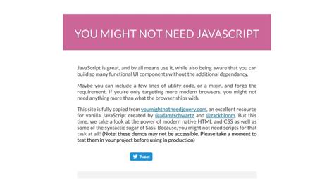 you might not need javascript popular patterns using only html and