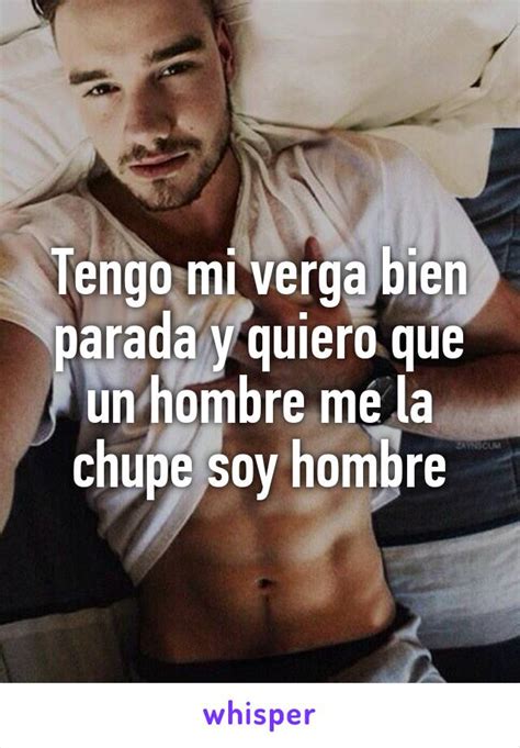 Tengo Mi Verga Bien Parada Y Quiero Que Un Hombre Me La Chupe Soy Hombre