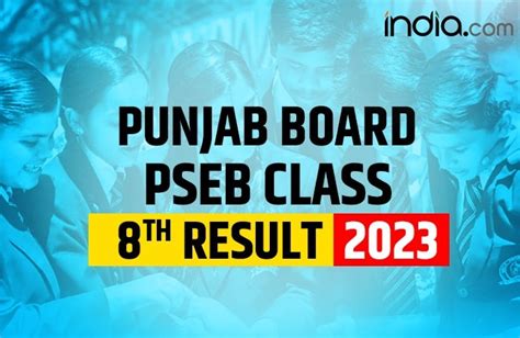 Pseb Class 8th Result 2023 Highlights Punjab Board 8th Result Declared