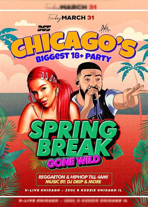 Spring Break Gone Wild Party 18 Tickets At V Live In Chicago By 365