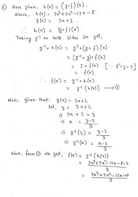 [solved] 3 Given H X G F X Where H X 3x3 2x2 12x 8 And