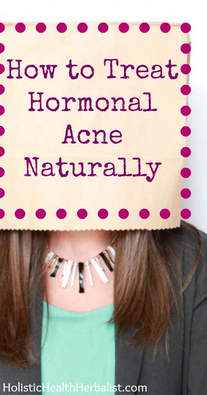 Hormonal Acne Treatment Back Acne Treatment Natural Acne Treatment