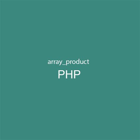 hàm array product trong php là gì code tu tam