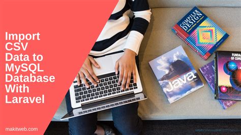 import csv data to mysql database with laravel makitweb