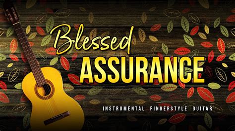 Blessed Assurance Worship Instrumental Guitar With Lyrics By Calvary