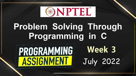 nptel problem solving through programming in c week 3 programming