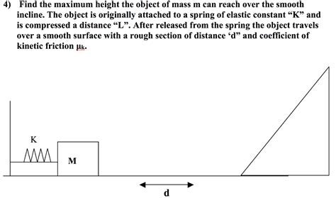 solved find the maximum height the object of mass m can r