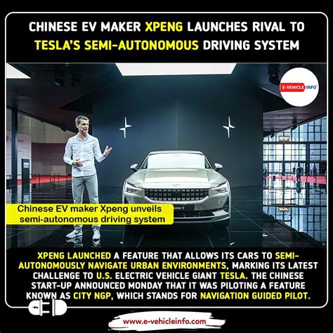 Chinese Ev Maker Xpeng Launches A Rival To Teslas Semi Autonomous