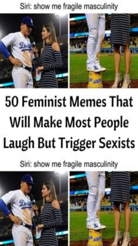 50 Feminist Memes That Will Make Most People Laugh But Trigger Sexists