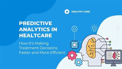 Predictive Analytics In Healthcare Decisions Faster And More Efficient