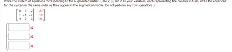 Solved Write The System Of Equations Corresponding To The