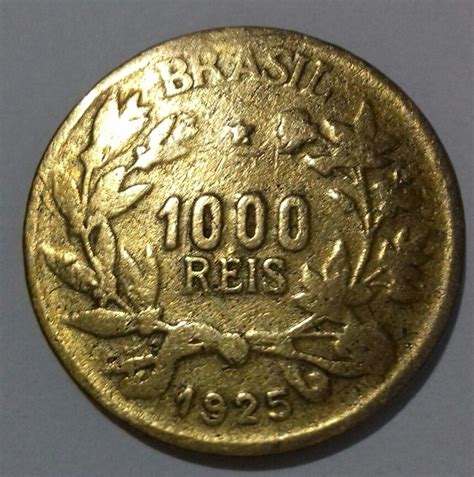 Mil Réis 1925 Moedas Antigas Do Brasil Moedas Moedas Antigas