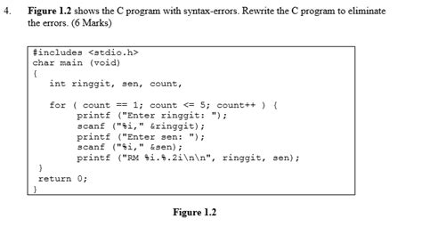Solved 4 Figure 1 2 Shows The C Program With Syntax Errors