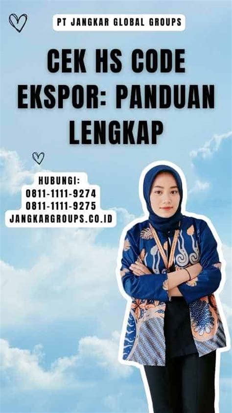 Cek Hs Code Ekspor Panduan Lengkap Jangkar Global Groups